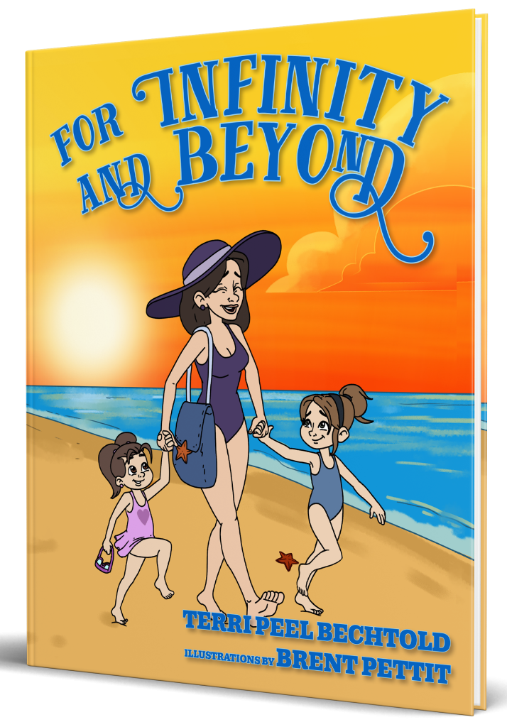 For Infinity and Beyond Timeless Edition – Terri Peel Bechtold